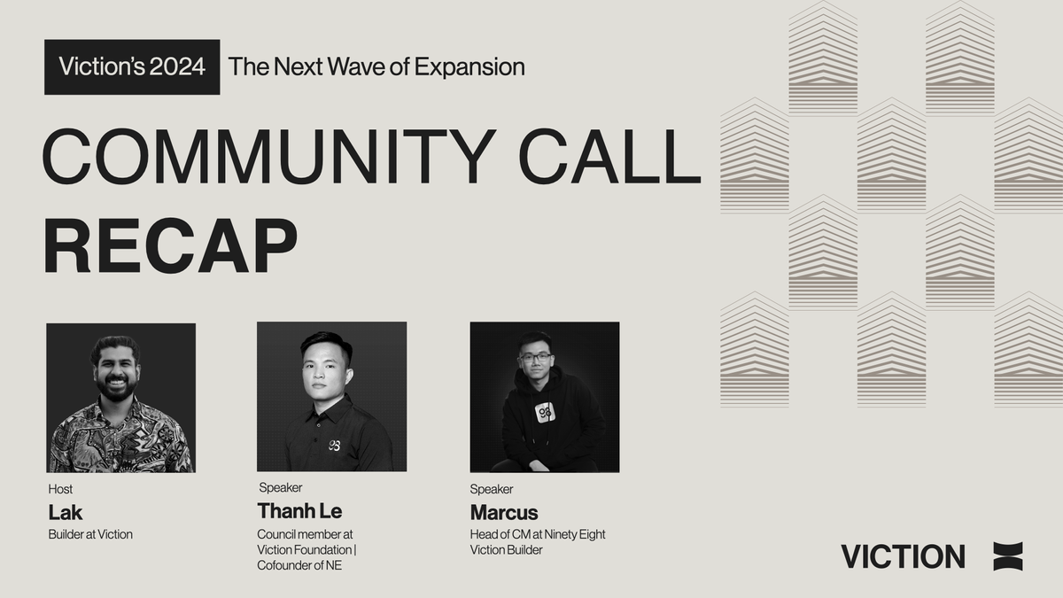 Community Call Recap - “Viction's 2024: The Next Wave of Expansion”